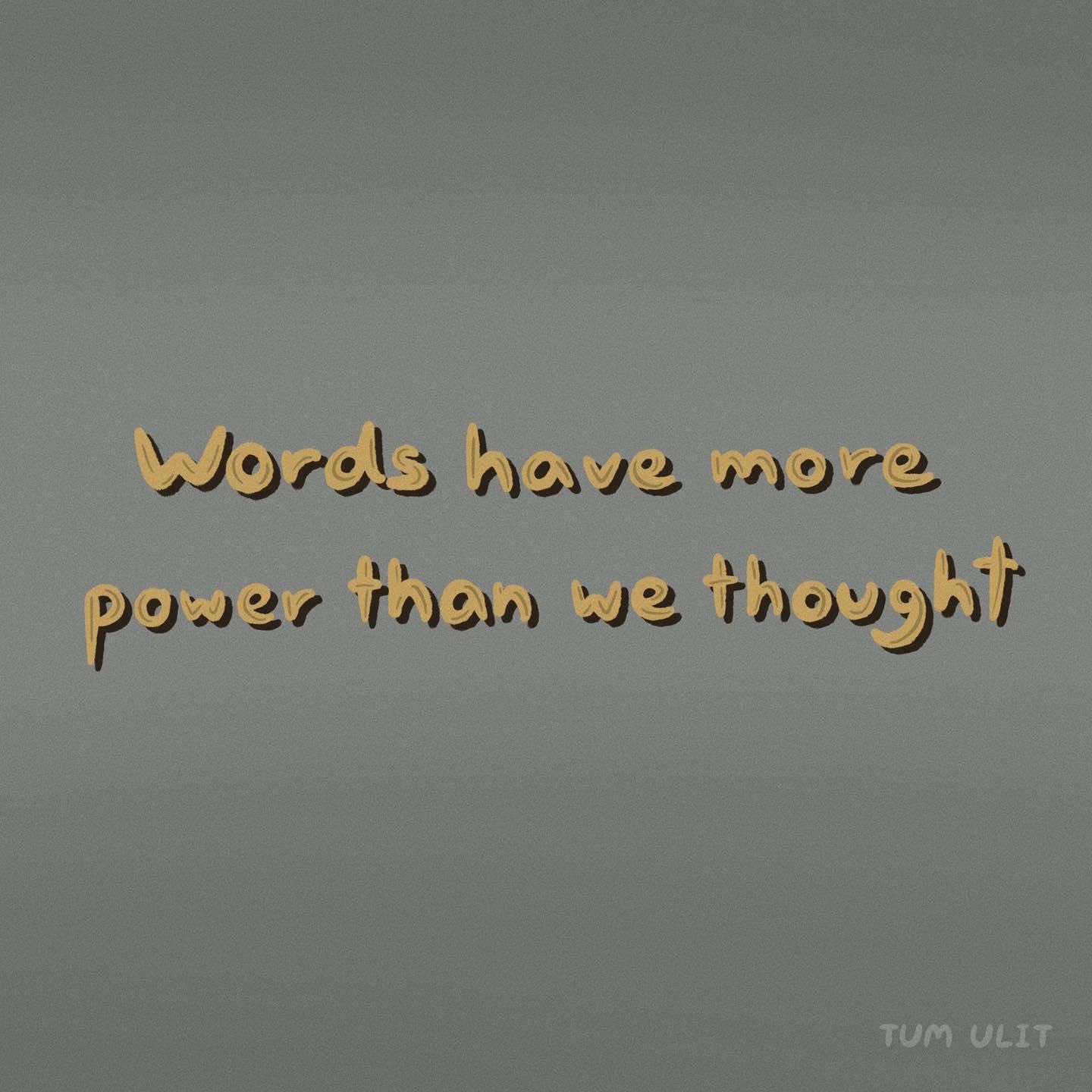 Power Of Hurtful Words Quotes