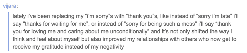 Why You Should Start Replacing "I'm Sorry" With "Thank You"