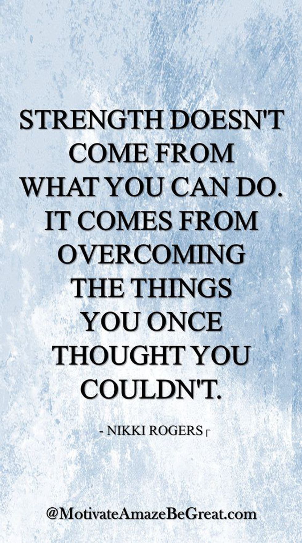 18 Strength-Building Quotes Every Woman Needs To Be Reminded Of