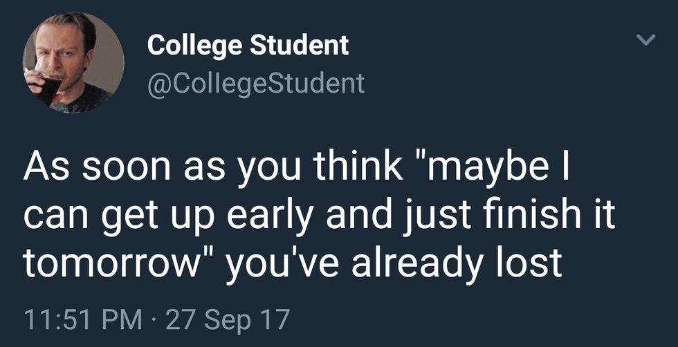11 Tweets That Perfectly Sum Up 11 Things About Being In College