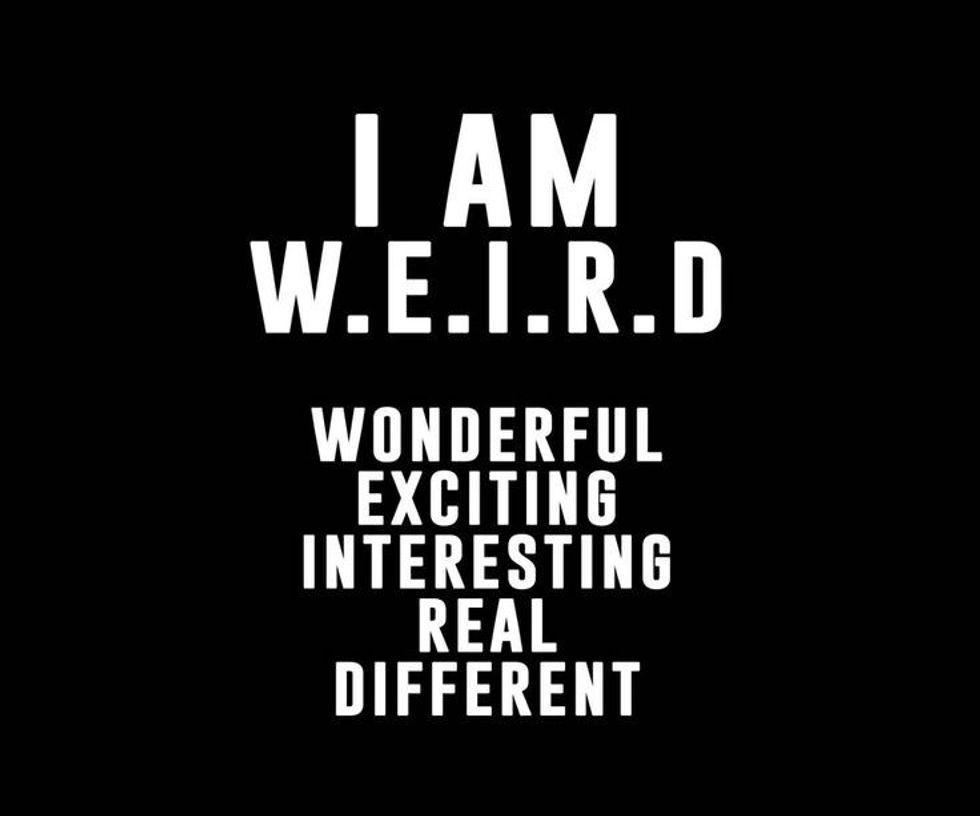 5 Reasons Being Weird Is Okay