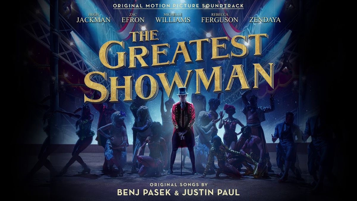 5 Life Lessons "The Greatest Showman" Can Teach Us