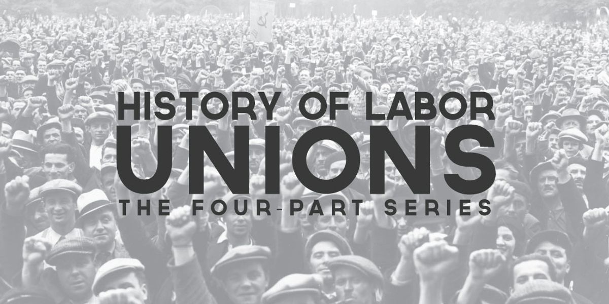 History of Labor Unions Part I - Glenn Beck