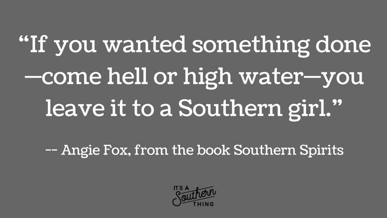 11 quotes about Southern women that are just so true - It's a Southern ...