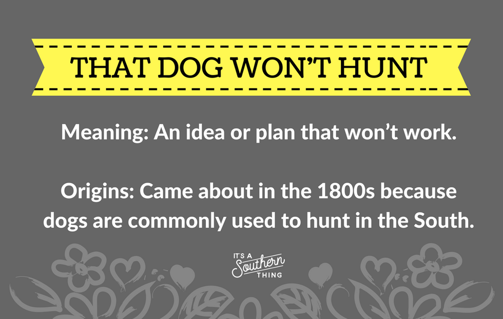 Colorful Southern phrases and their origins - It's a Southern Thing