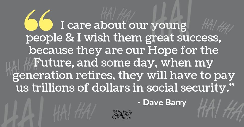 25 Dave Barry quotes that will make milk shoot from your nose - It's a ...