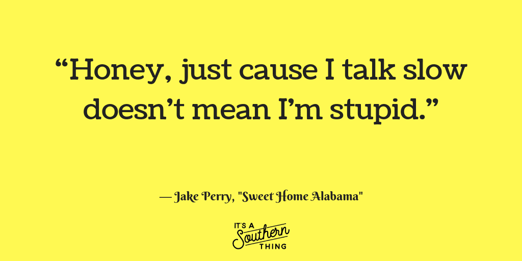 9 'Sweet Home Alabama' quotes we can't help but love - It's a Southern ...
