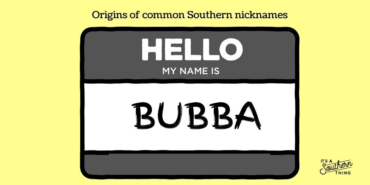 Origins of nine popular Southern nicknames - It's a Southern Thing