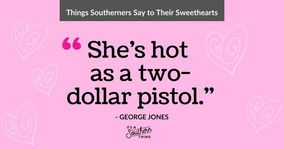 Things Southerners say to their sweethearts - It's a Southern Thing