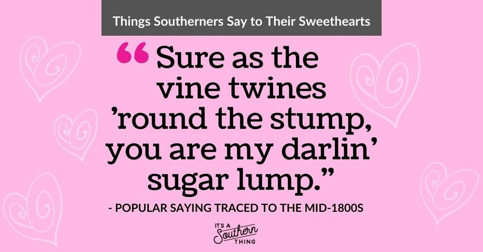 Things Southerners say to their sweethearts - It's a Southern Thing