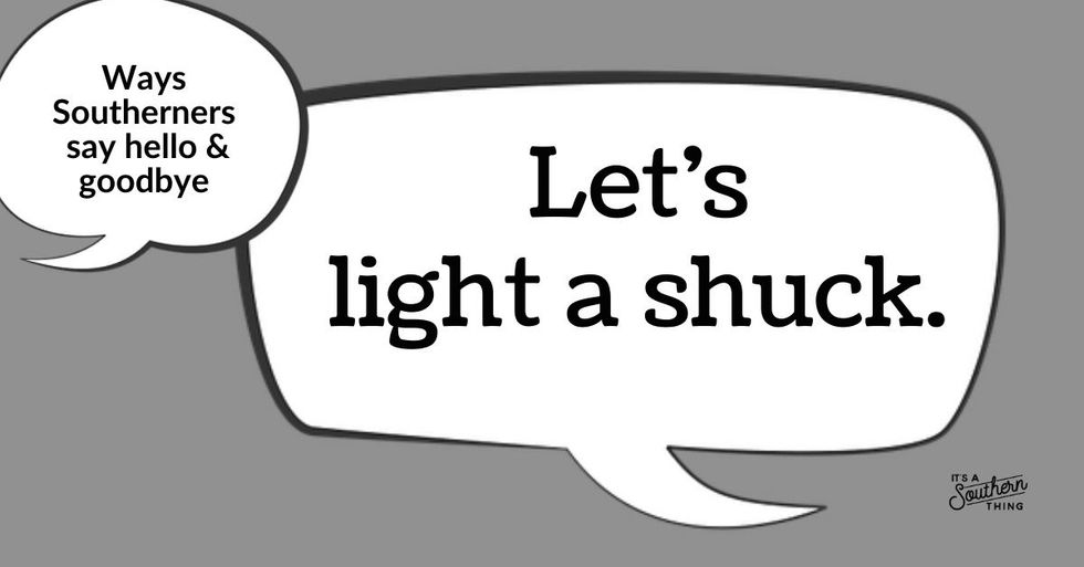 18 ways Southerners say hello and goodbye - It's a Southern Thing