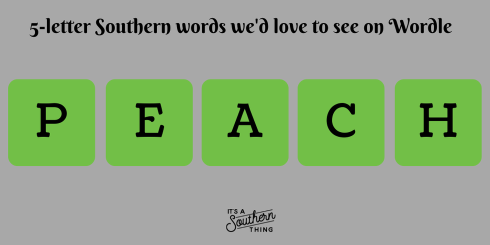 5-letter Southern words we'd love to see on Wordle - It's a Southern Thing
