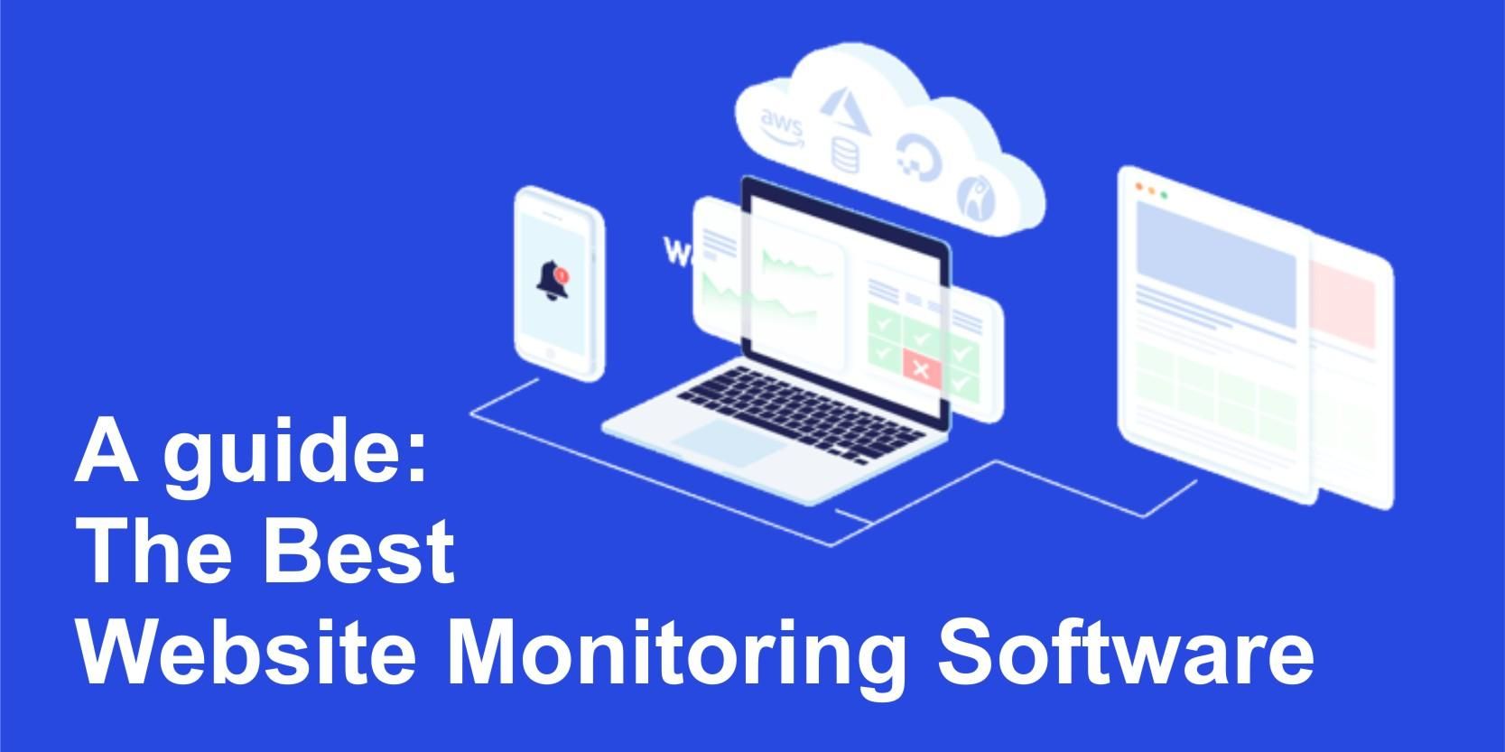 How Do I Pick The Best Website Monitoring Service?