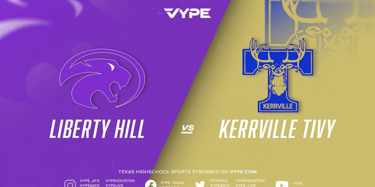 7PM - Football: Liberty Hill vs. Kerrville Tivy - VYPE