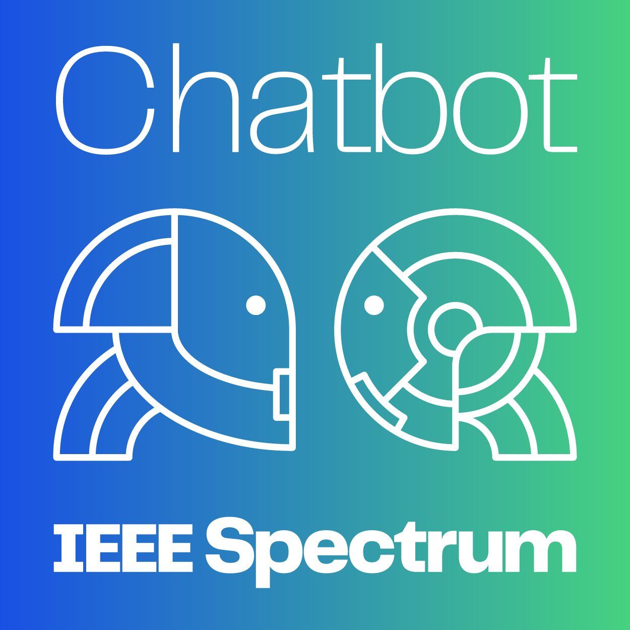 Chatbot Podcast - IEEE Spectrum