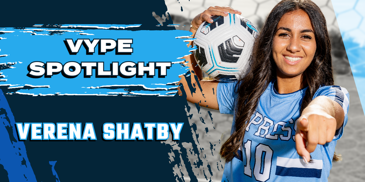 VYPE Spotlight: Verena Shatby of Cypress Christian Girls Soccer - VYPE