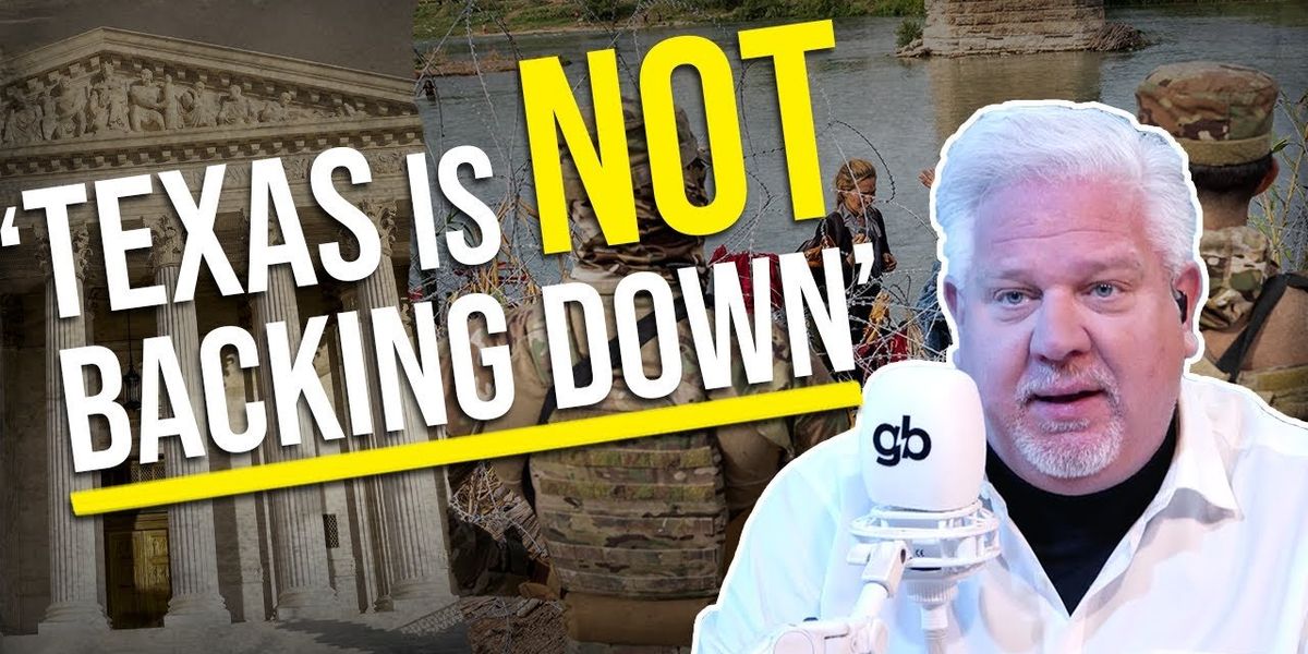 Installing MORE BARRIERS Texas SLAM SCOTUS razor wire ruling - Glenn Beck