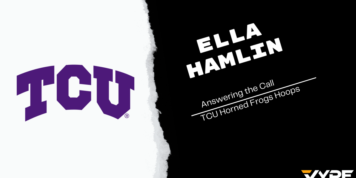 Granbury Standout Ella Hamlin joins TCU Horned Frogs Squad - VYPE