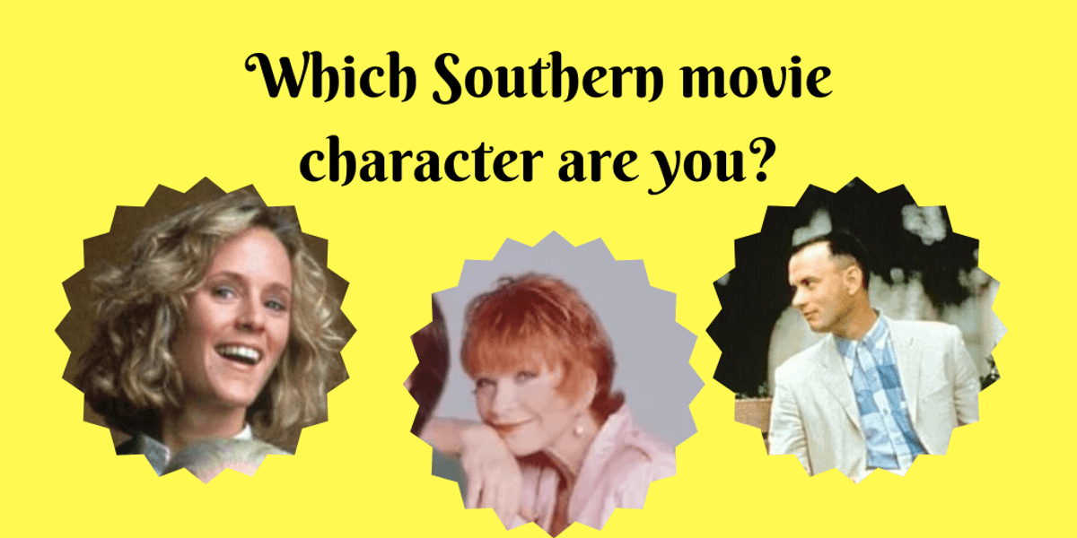 What Southern movie character are you? - It's a Southern Thing