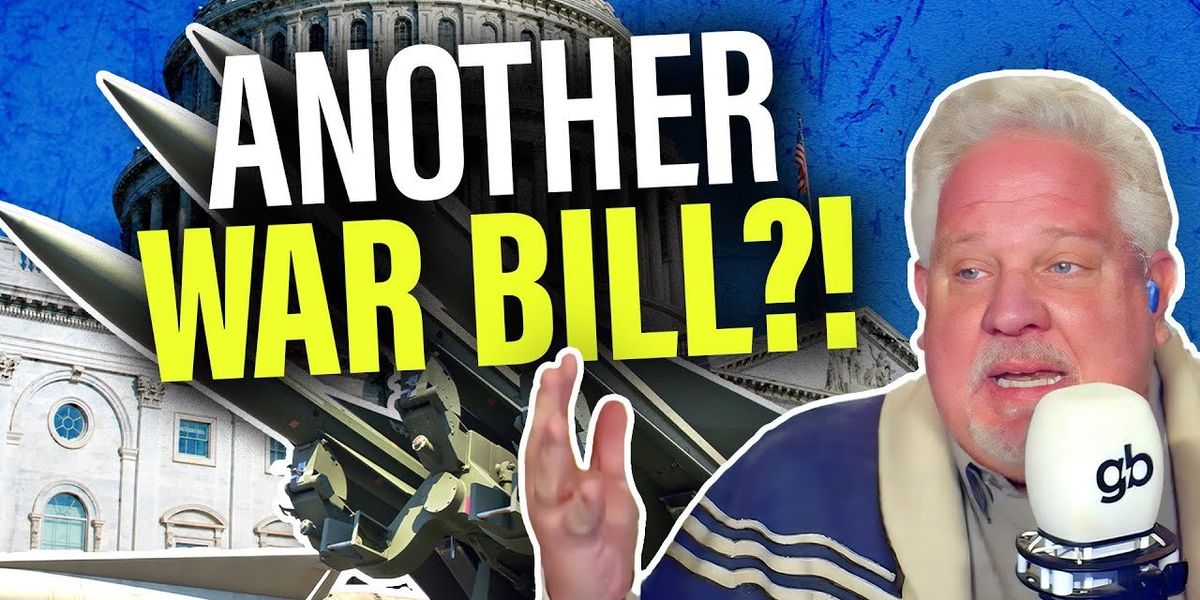How you can STOP the Senate’s NEW WAR BILL - Glenn Beck
