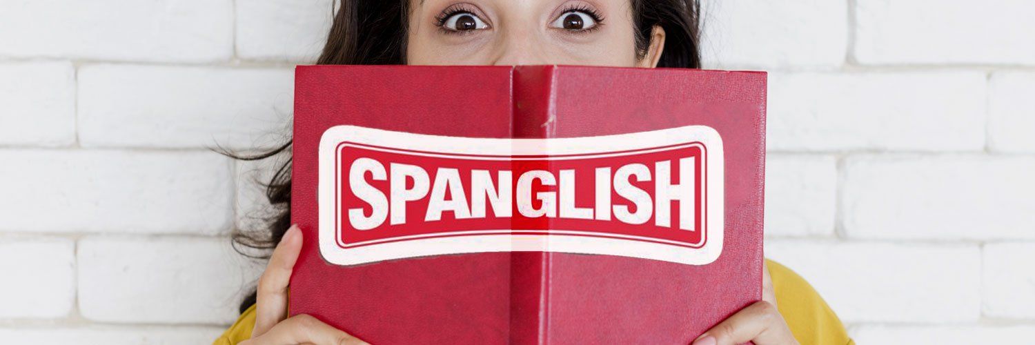 Spanglish: A Fluid Language for a Fluid Identity - Luz Media