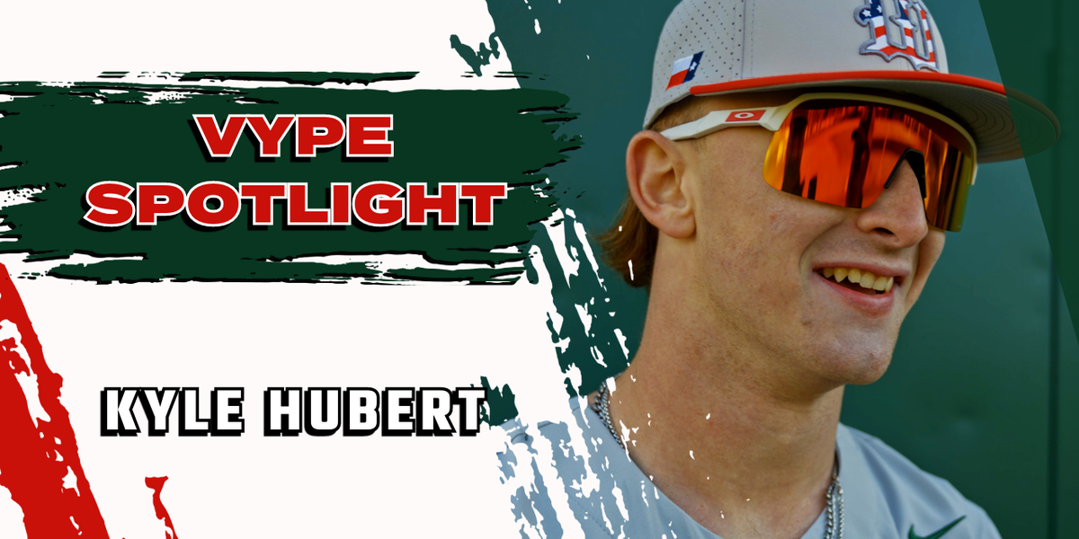 VYPE Spotlight: Kyle Hubert of The Woodlands HS Baseball - VYPE