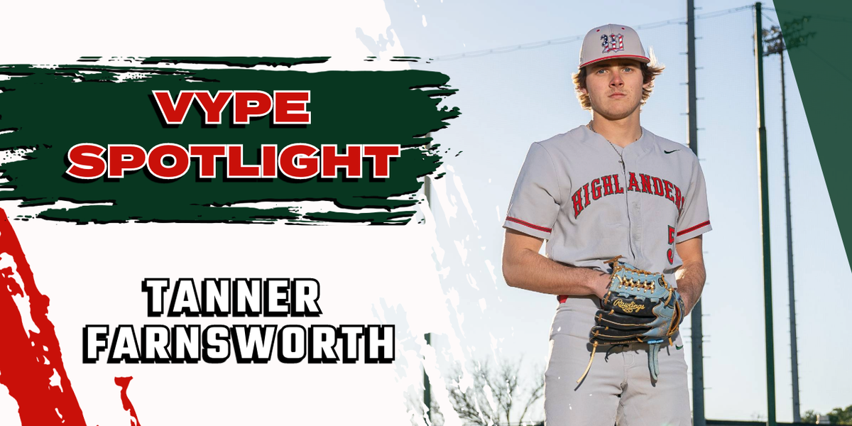 VYPE Spotlight: Tanner Farnsworth of The Woodlands HS Baseball - VYPE
