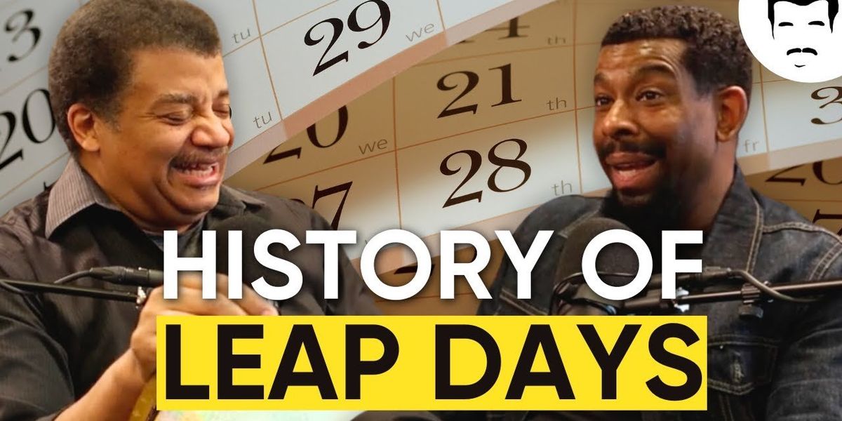 Neil deGrasse Tyson explains the history of Leap Year - Upworthy