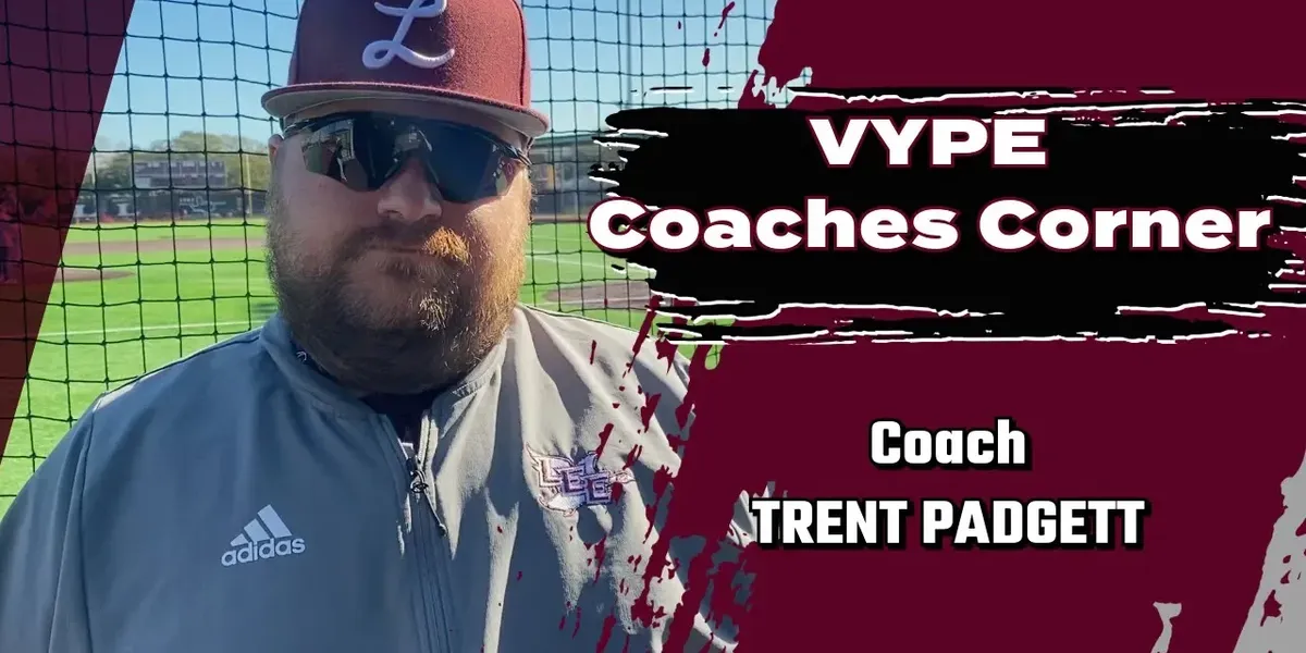 VYPE Coaches Corner: Lee High School Baseball Coach Trent Padgett - VYPE