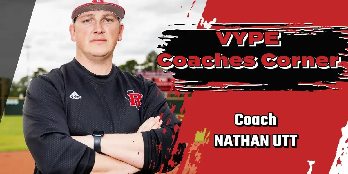 VYPE Coaches Corner: Rosehill Christian Baseball Coach Nathan Utt - VYPE