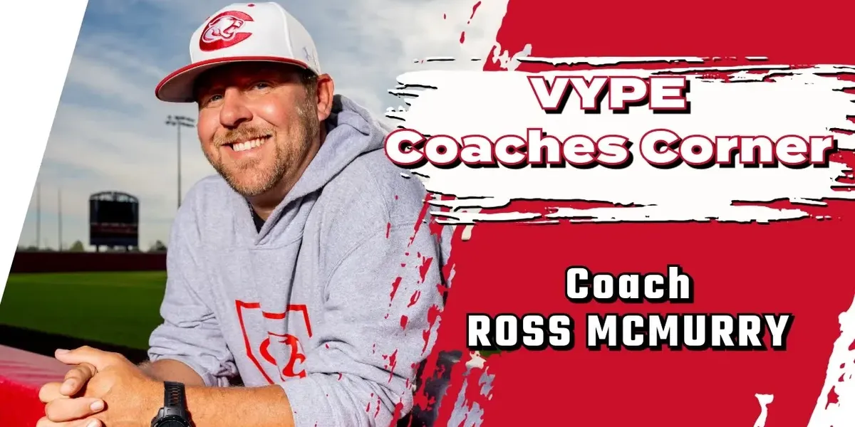 VYPE Coaches Corner: Crosby Baseball Coach Ross McMurry - VYPE
