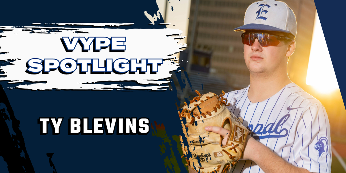 VYPE Spotlight: Ty Blevins of Episcopal High School Baseball - VYPE