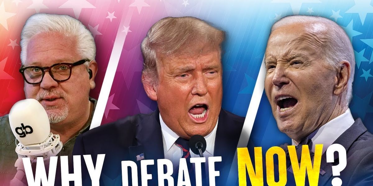 The REAL Reason Biden Is Debating Trump BEFORE the DNC? - Glenn Beck