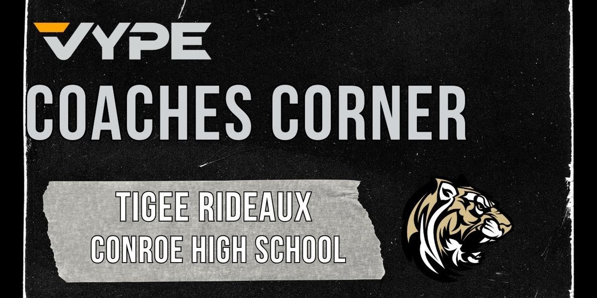 VYPE Coaches Corner: Conroe HS Basketball Coach Tigee Rideaux - VYPE