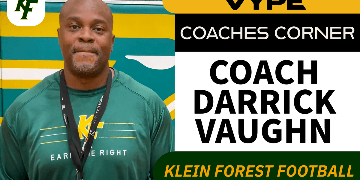 VYPE Coaches Corner: Klein Forest Football Coach Darrick Vaughn; 2024 ...