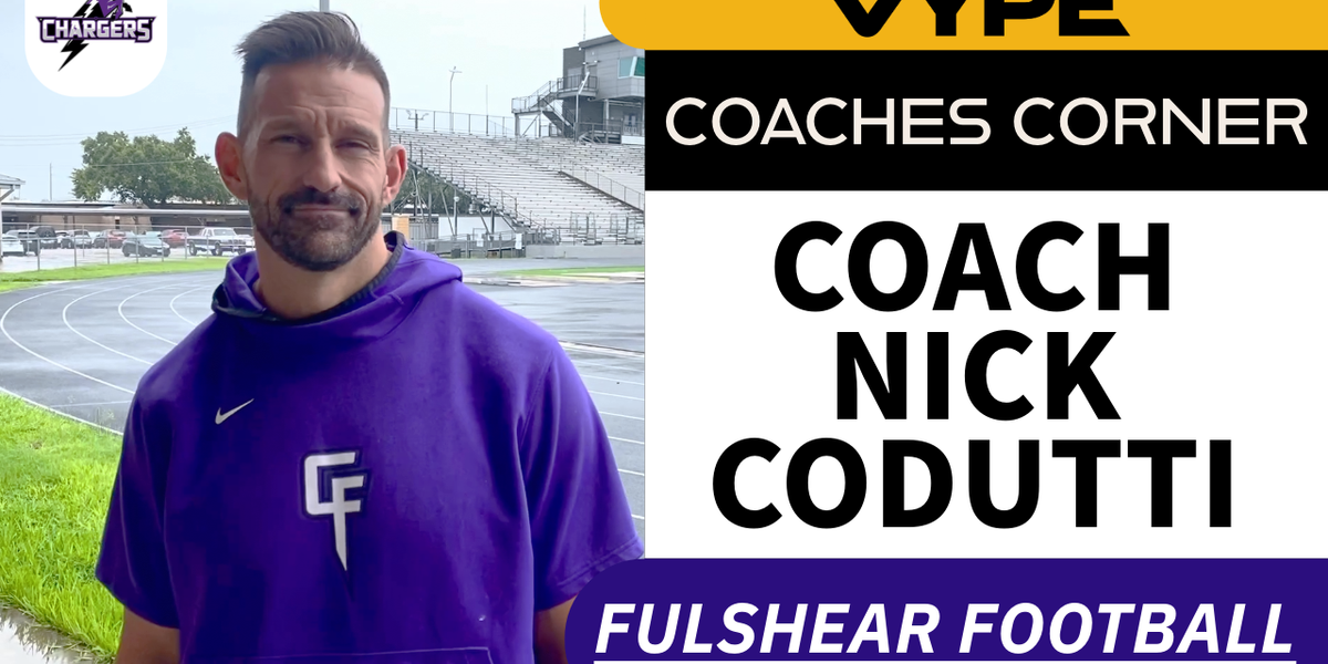 VYPE Coaches Corner: Fulshear Football Coach Nick Codutti; 2024 Preview ...