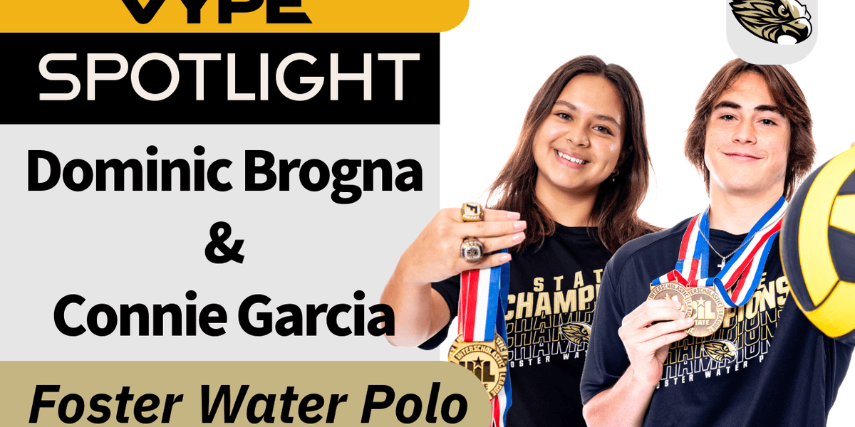 VYPE Spotlight: Dominic Brogna & Connie Garcia of Foster Water Polo - VYPE