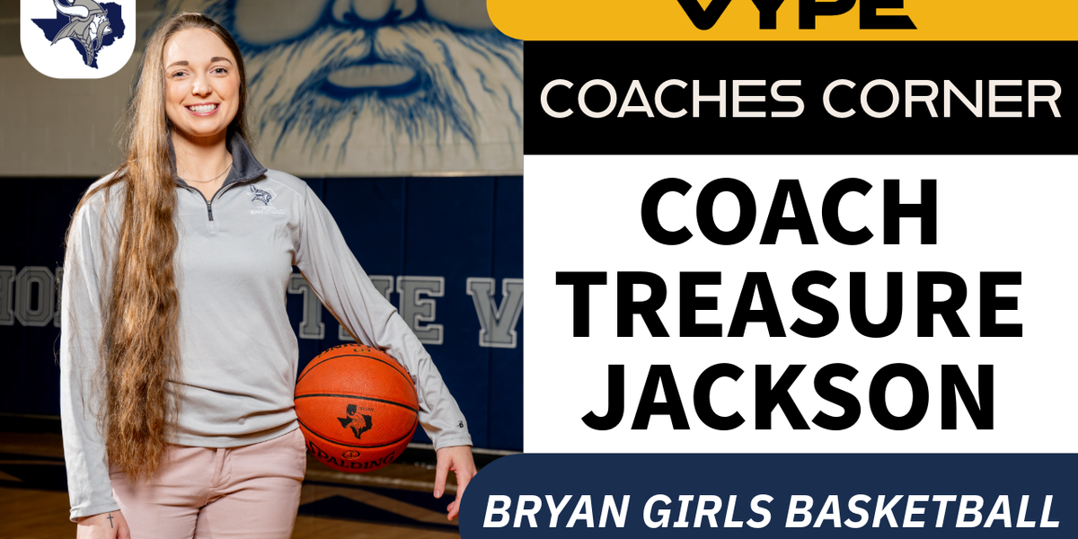 VYPE Coaches Corner: Bryan HS Girls Basketball Coach Treasure Jackson ...
