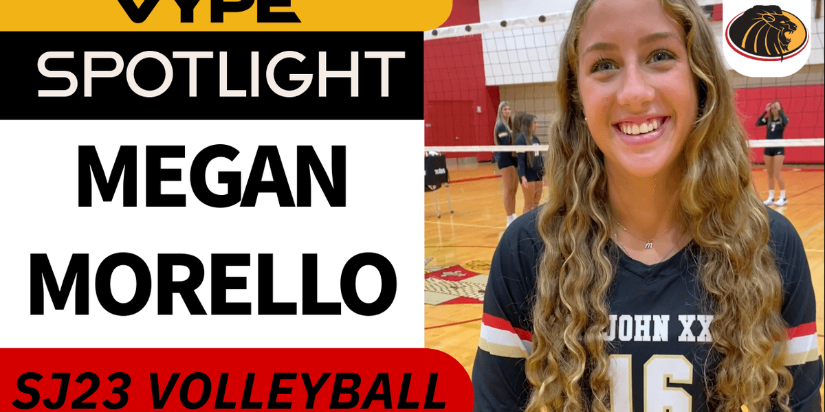 VYPE Spotlight: Megan Morello of St. John XXIII Volleyball - VYPE