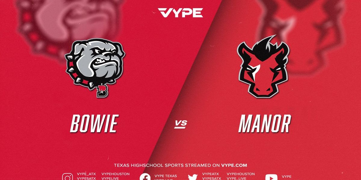 7:30PM - Football: Bowie vs. Manor - VYPE