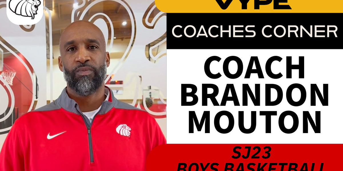 VYPE Coaches Corner: St. John XXIII Basketball Coach Brandon Mouton - VYPE