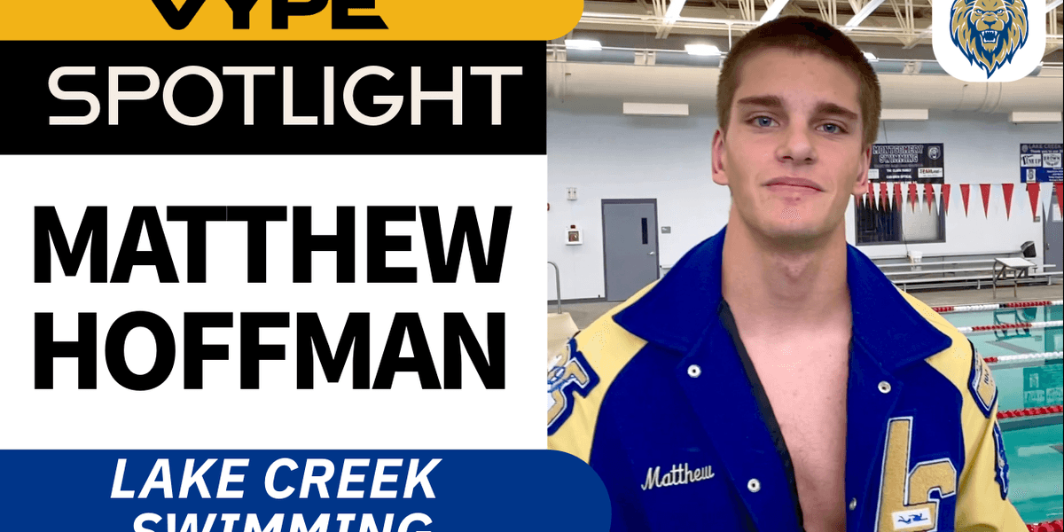 VYPE Spotlight: Team Captain Matthew Hoffman of Lake Creek Swimming - VYPE