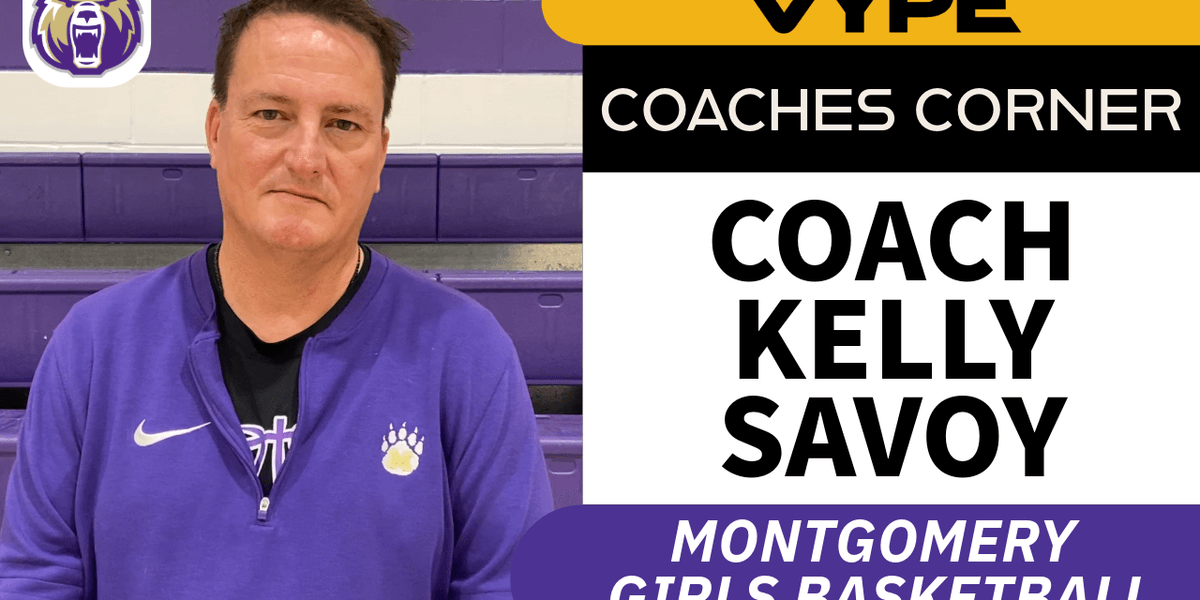 VYPE Coaches Corner: Montgomery HS Girls Basketball Coach Kelly Savoy ...