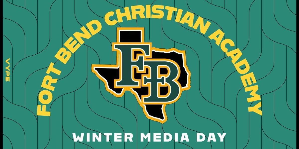 ROLL THE TAPE: Fort Bend Christian Academy 2024 Winter Media Day - VYPE