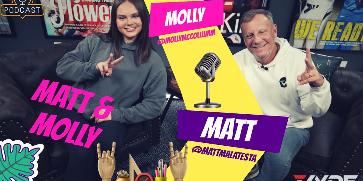 MATT & MOLLY: The pod for the high school girl experience - VYPE