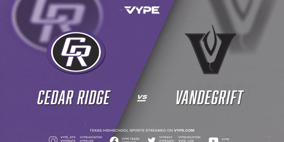 7PM - Boys Basketball: Cedar Ridge vs. Vandegrift - VYPE