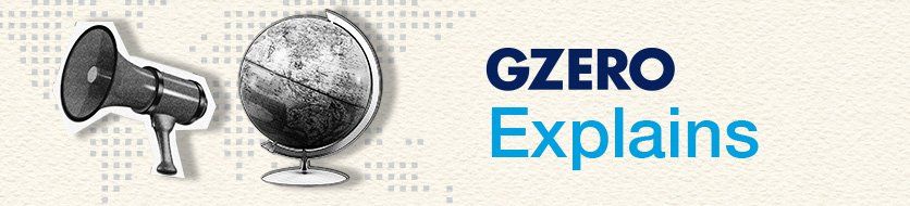 GZERO Media - GZERO Explains
