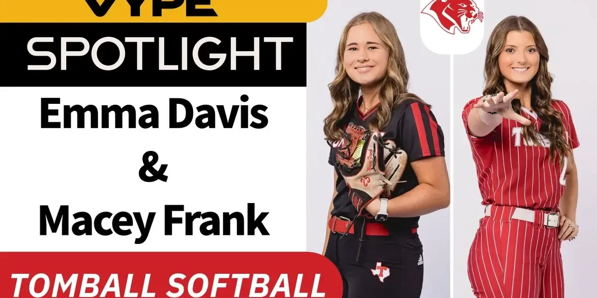 VYPE SPOTLIGHT: Tomball Softball's Emma Davis & Macey Frank - VYPE