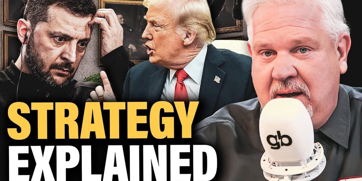 How Trump is Playing 5D Chess with Zelenskyy and the World - Glenn Beck
