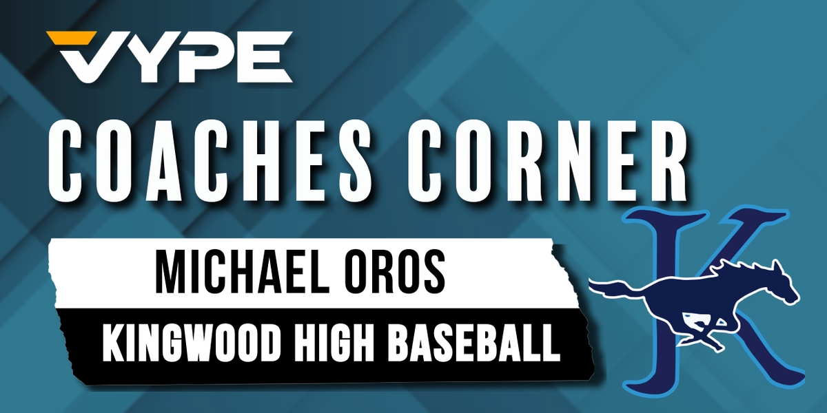 VYPE Coaches Corner: Kingwood Baseball Coach Michael Oros -- 6A-D2 State Semis Preview - VYPE